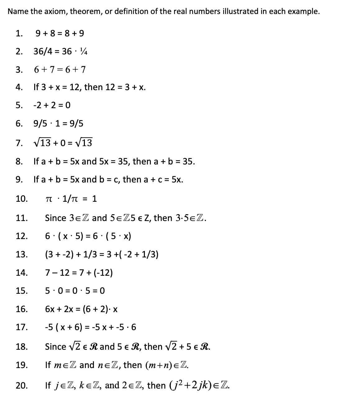 Solved Name the axiom, theorem, or definition of the real | Chegg.com