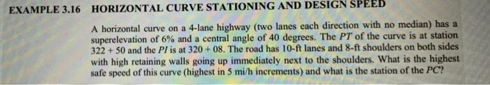 Solved EXAMPLE 3.16 HORIZONTAL CURVE STATIONING AND DESIGN | Chegg.com