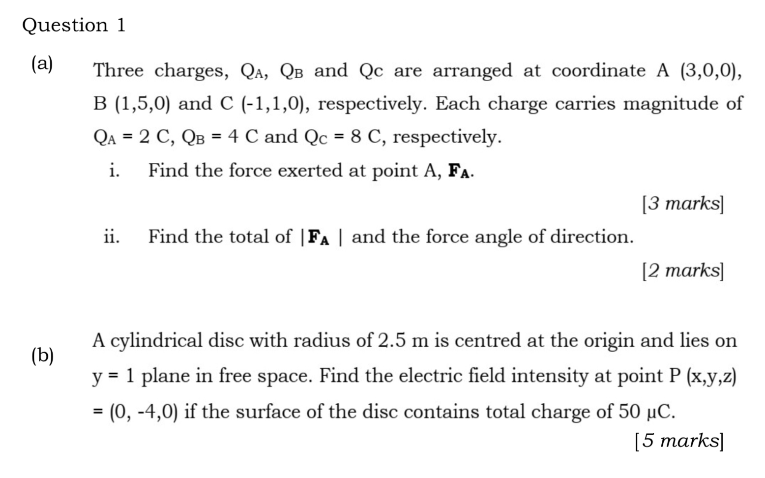 Solved Question 1(a) ﻿Three charges, QA,QB ﻿and Qc are | Chegg.com