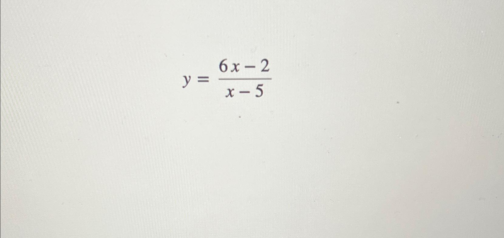 Solved y=6x-2x-5 | Chegg.com