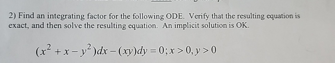 Solved Find an integrating factor for the following ODE. | Chegg.com