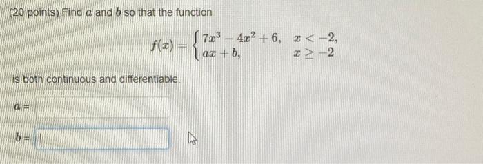 Solved find a and b so that it follows the function below | Chegg.com