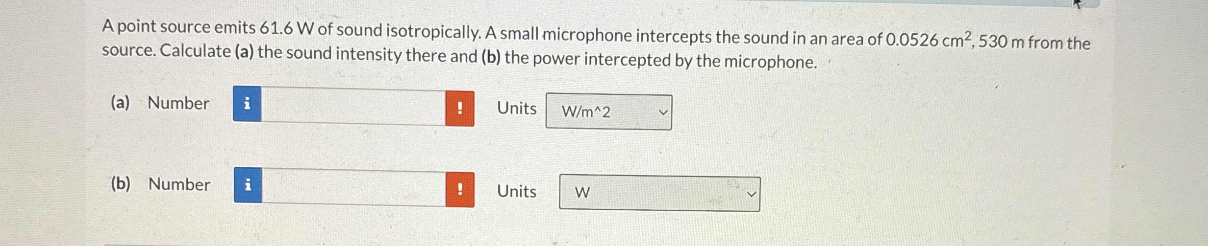 Solved A point source emits 61.6 ﻿W of sound isotropically. | Chegg.com
