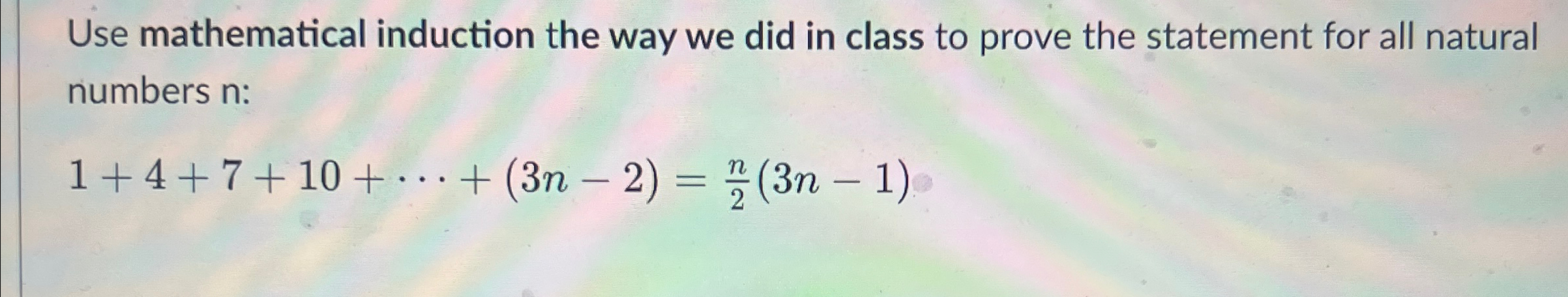 Solved Use mathematical induction the way we did in class to | Chegg.com