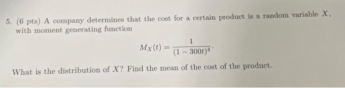 Solved 5. (6 pts) A company determines that the cost for a | Chegg.com