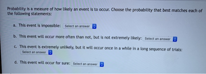 Solved Probability is a measure of how likely an event is to | Chegg.com