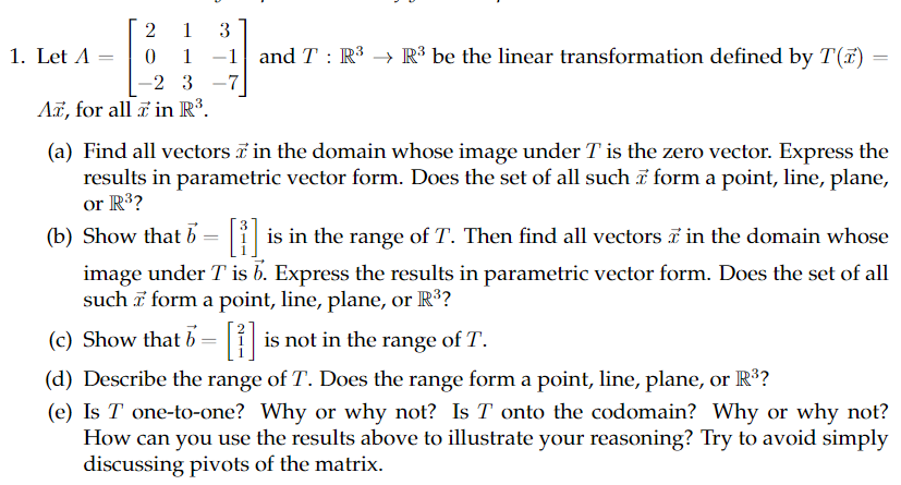 Solved Let A=[21301-1-23-7] ﻿and T:R3→R3 ﻿be the linear | Chegg.com