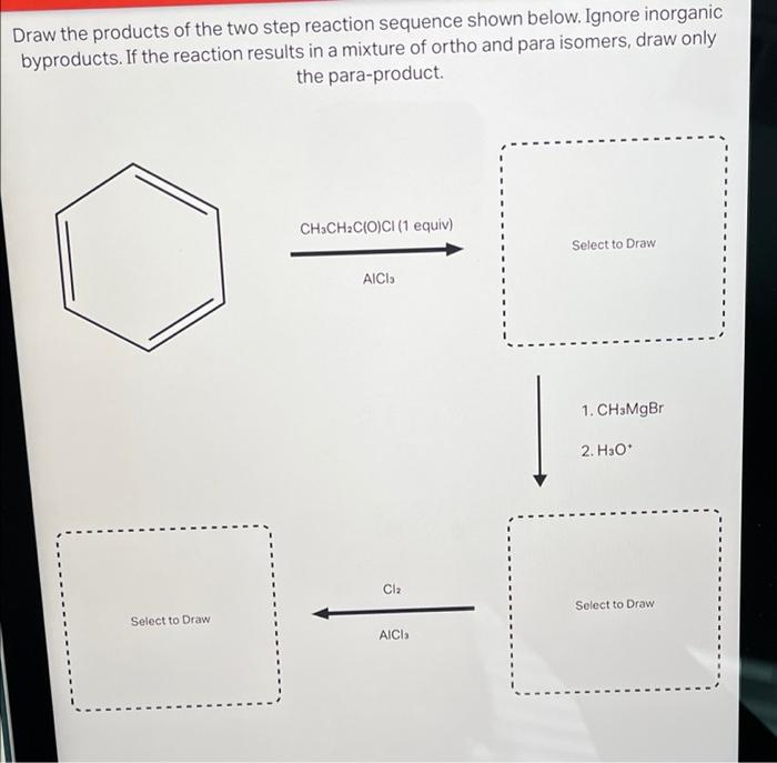 Solved Draw the products of the two step reaction sequence | Chegg.com