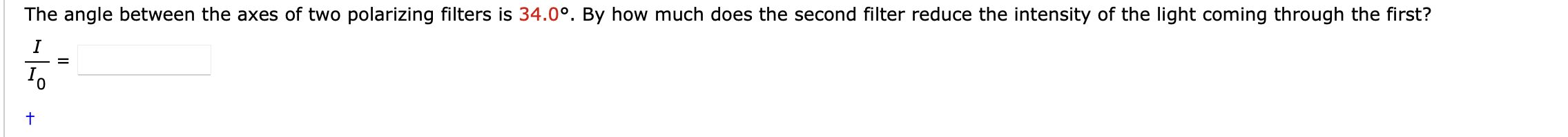 Solved The angle between the axes of two polarizing filters | Chegg.com