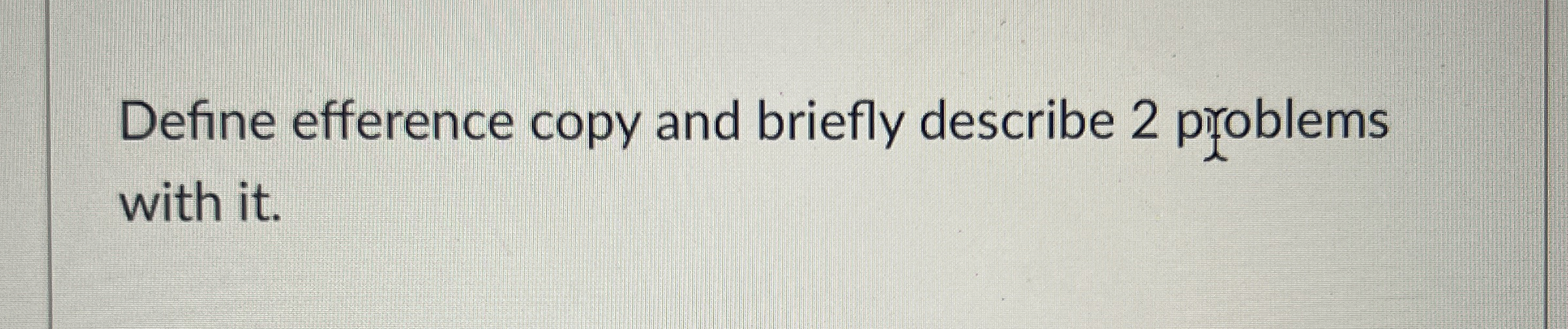 Solved Define efference copy and briefly describe 2 | Chegg.com
