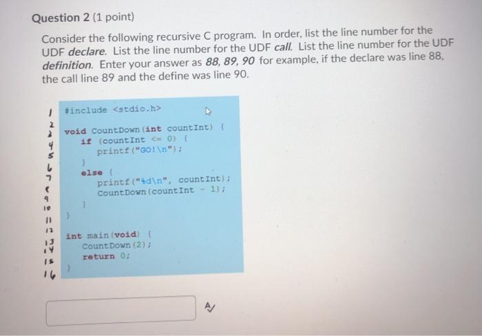 Solved Question 2 (1 point) Consider the following recursive | Chegg.com