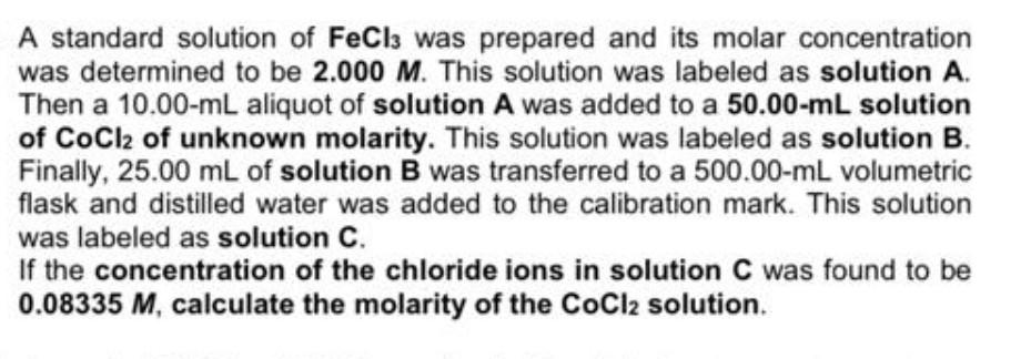 Solved A standard solution of FeCl3 was prepared and its | Chegg.com