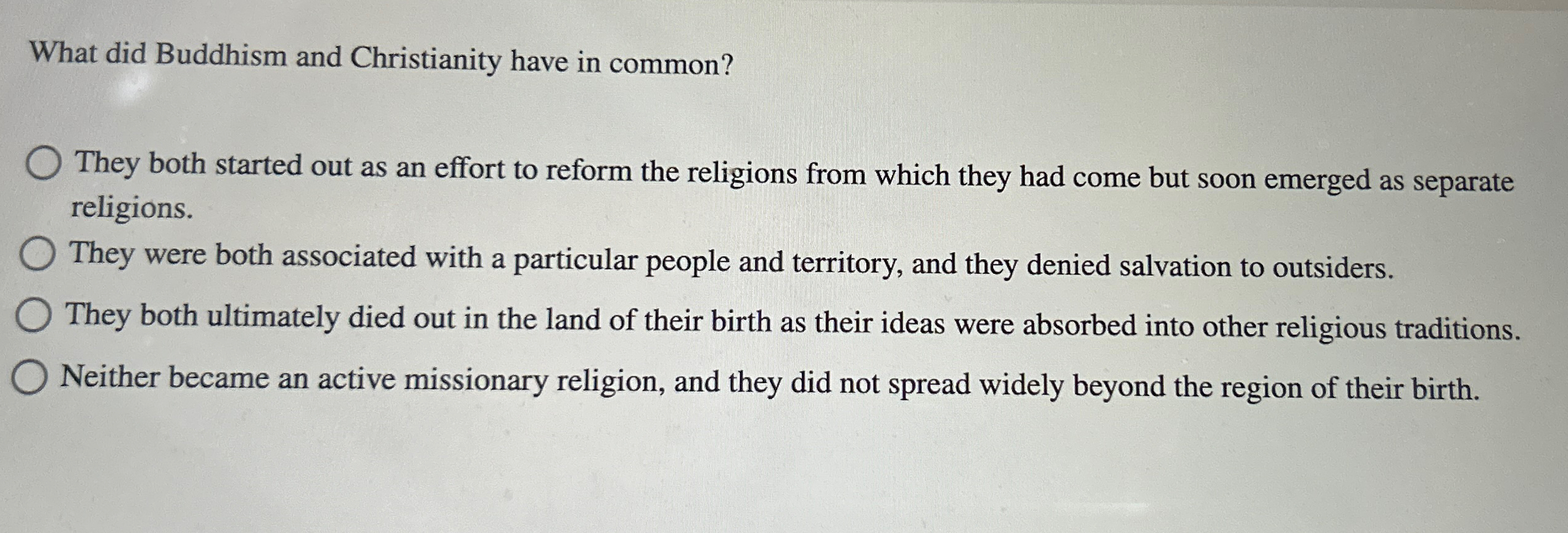 Solved What did Buddhism and Christianity have in | Chegg.com