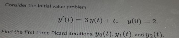 Solved Consider the initial value problem | Chegg.com