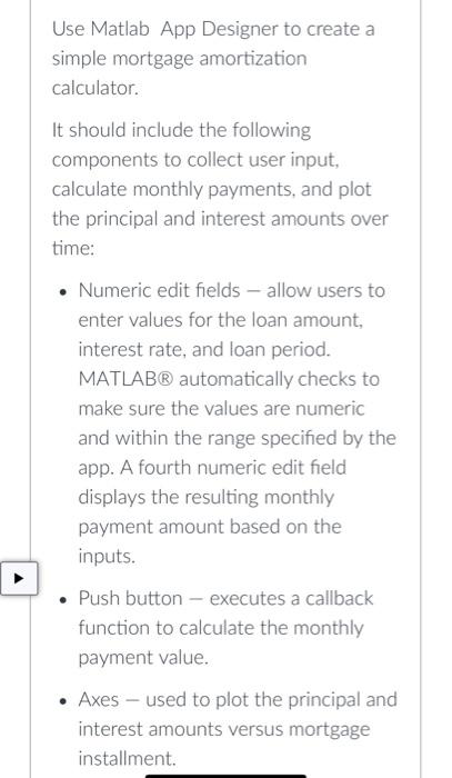 Use Matlab App Designer to create a simple mortgage | Chegg.com