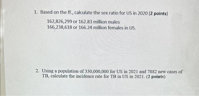 Solved 1 Based On The Ff Calculate The Sex Ratio For Us