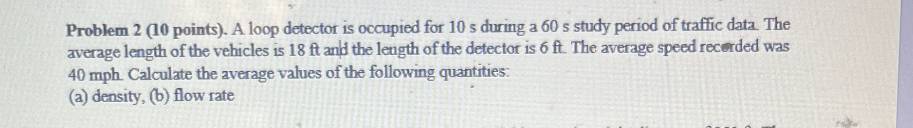 Solved Problem 2 (10 ﻿points). ﻿A loop detector is occupied | Chegg.com