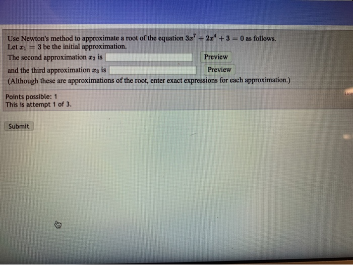 Solved Use Newton's method to approximate a root of the | Chegg.com