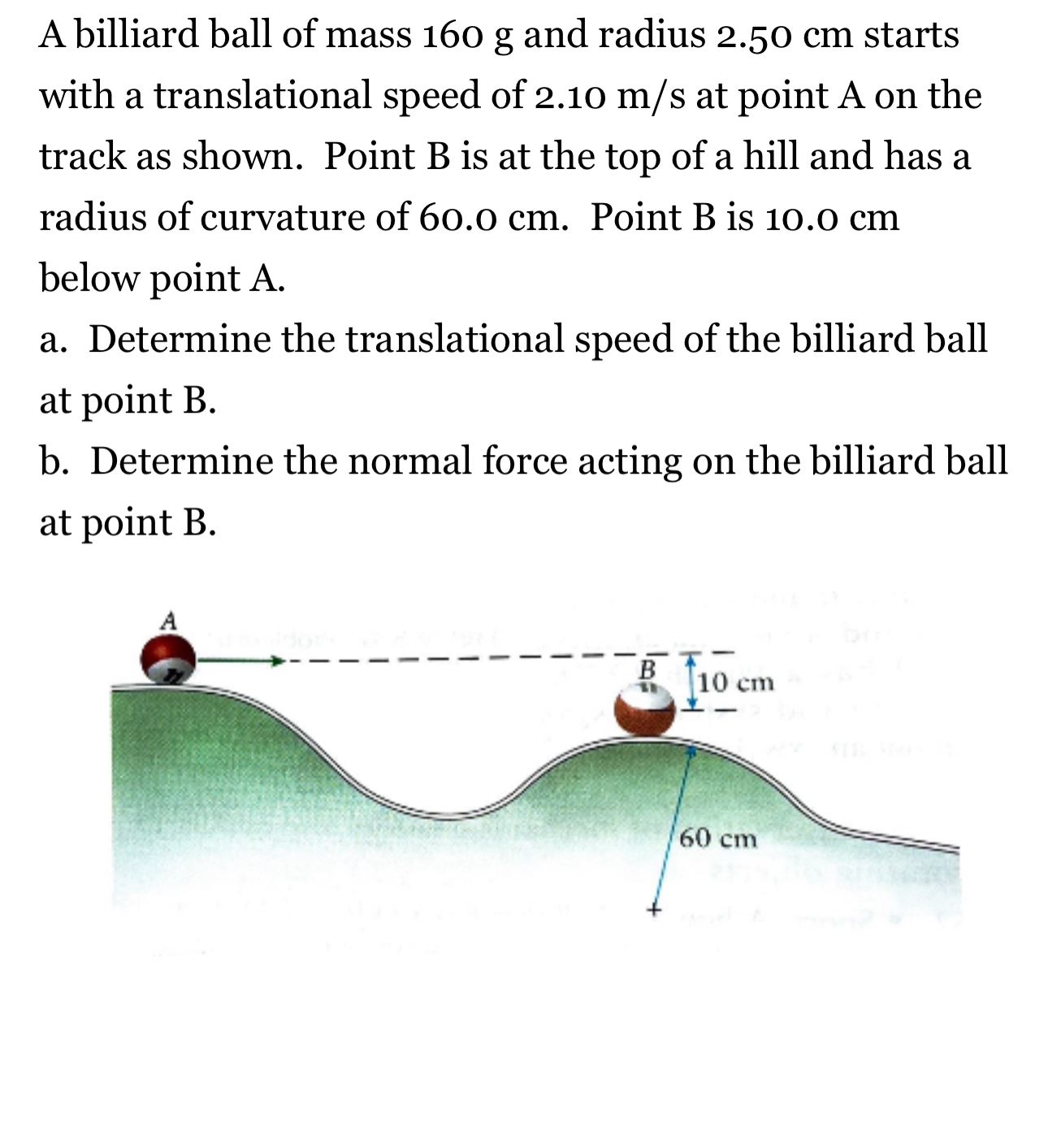 Solved A billiard ball of mass 160g ﻿and radius 2.50cm | Chegg.com
