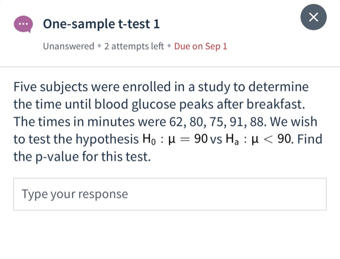 Solved Х One-sample t-test 1 Unanswered • 2 attempts left. | Chegg.com