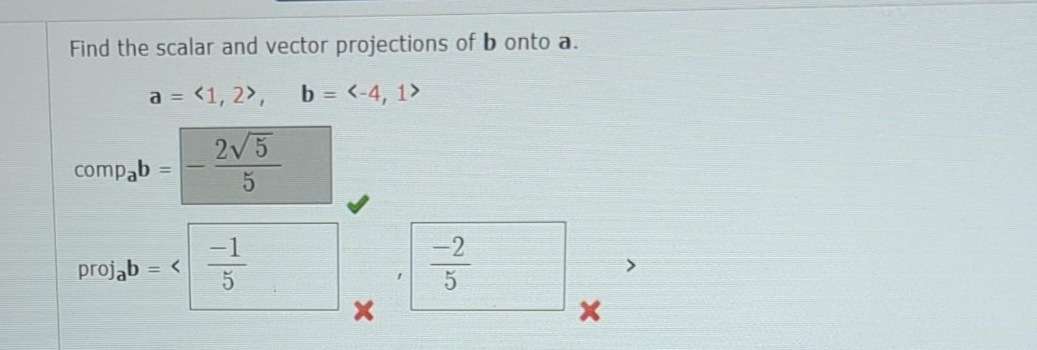 Solved Find the scalar and vector projections of b onto a. | Chegg.com