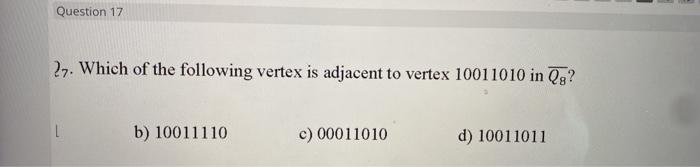 Solved Question 17 Consider the 7-dimensional cube Q7. Which | Chegg.com