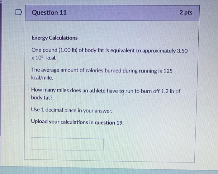 Solved Energy Calculations One pound (1.00lb) of body fat is | Chegg.com