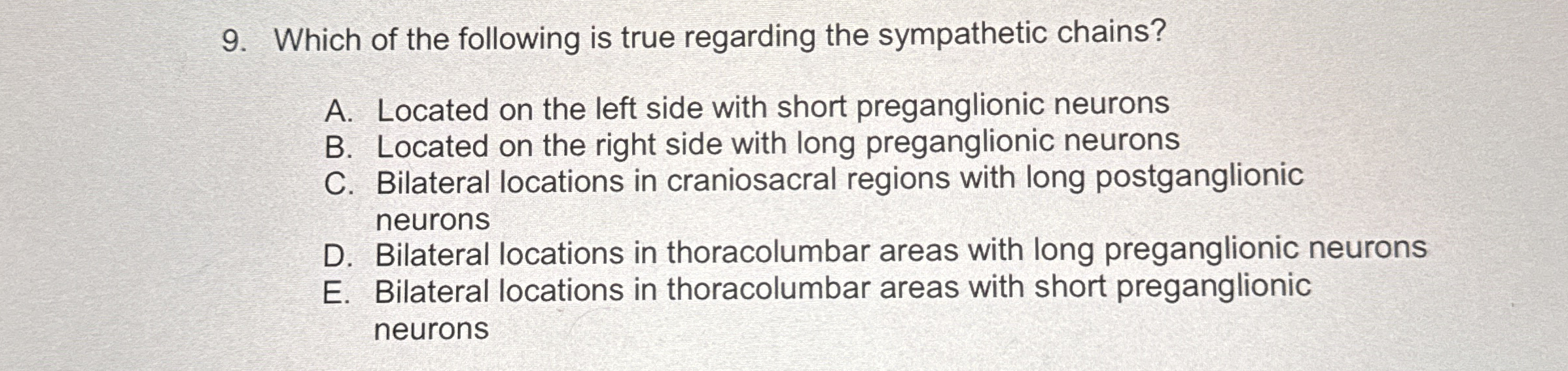 Solved Which of the following is true regarding the | Chegg.com