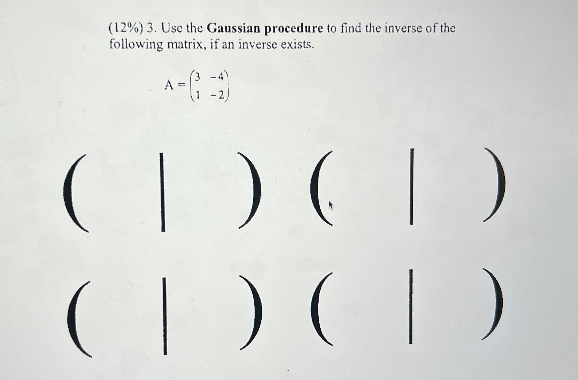Solved use the gaussian procedure | Chegg.com