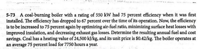 Solved 5-73 A coal-burning boiler with a rating of 550 kW | Chegg.com