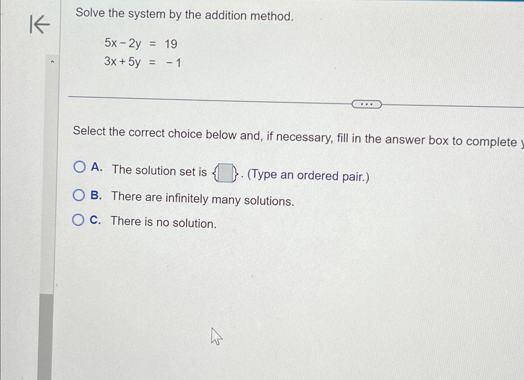 Solved Solve the system by the addition | Chegg.com