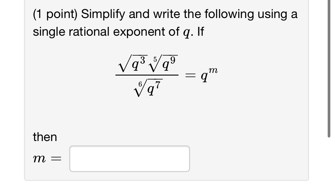 Solved (1 ﻿point) ﻿Simplify and write the following using a | Chegg.com