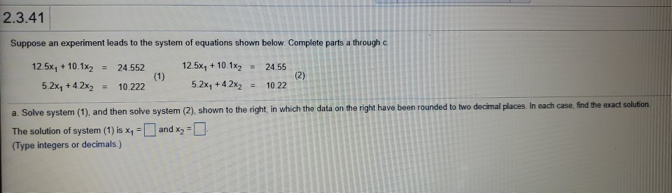 Solved 2.3.41 Suppose an experiment leads to the system of | Chegg.com