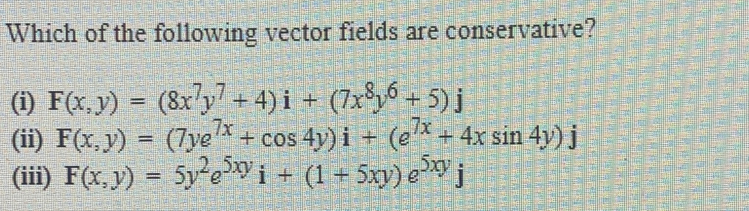 Solved Which of the following vector fields are | Chegg.com