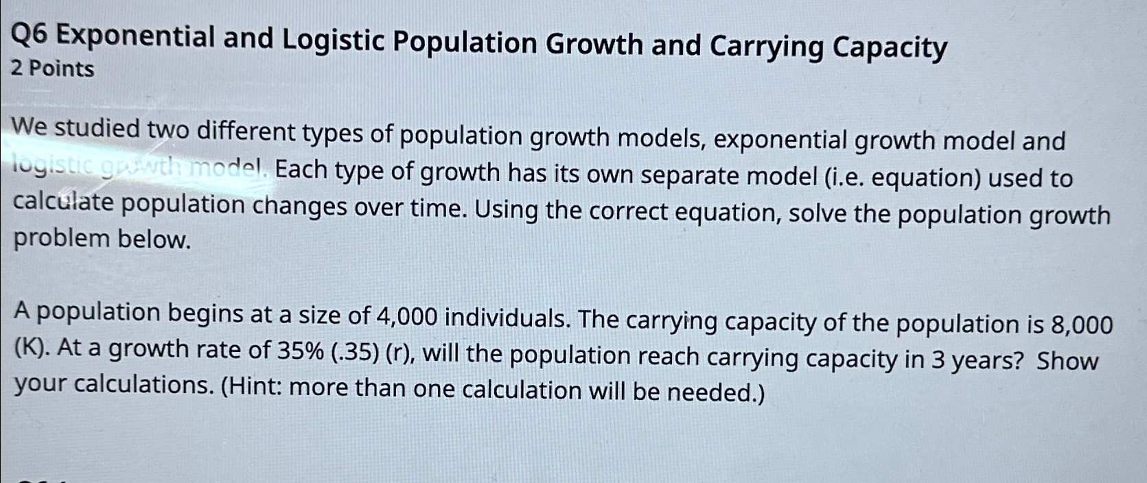 Solved Q6 ﻿Exponential and Logistic Population Growth and | Chegg.com