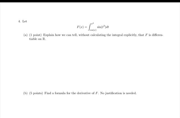 Solved F(x)=∫cos(x)x2sin(t3)dt (a) (1 point) Explain how we | Chegg.com