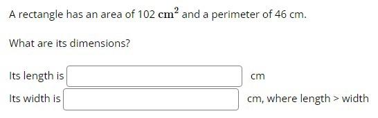 Solved A rectangle has an area of 102 cm2 and a perimeter of | Chegg.com