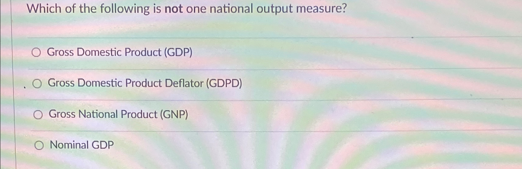 Solved Which of the following is not one national output | Chegg.com