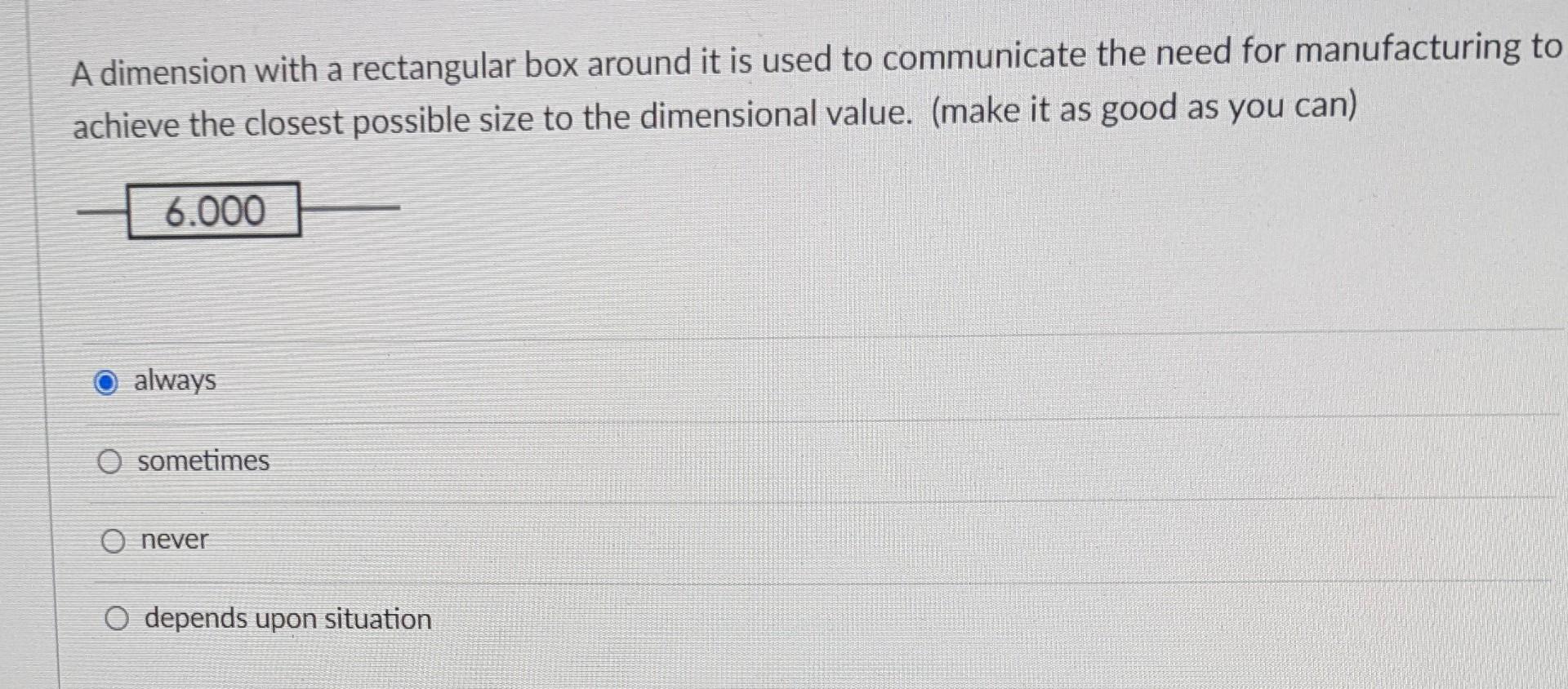 Solved A dimension with a rectangular box around it is used | Chegg.com