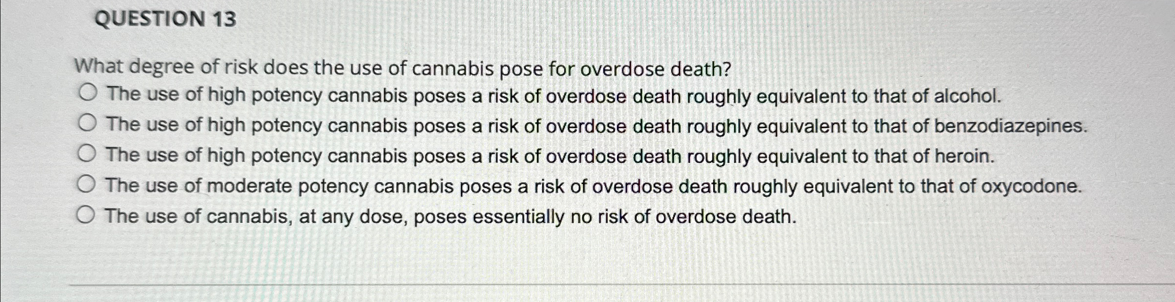 Solved QUESTION 13What degree of risk does the use of | Chegg.com