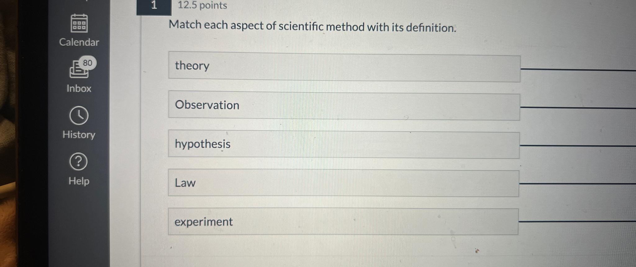 Solved 112.5 ﻿pointsMatch each aspect of scientific method | Chegg.com