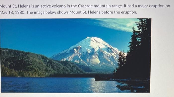 Solved Mount St. Helens is an active volcano in the Cascade | Chegg.com