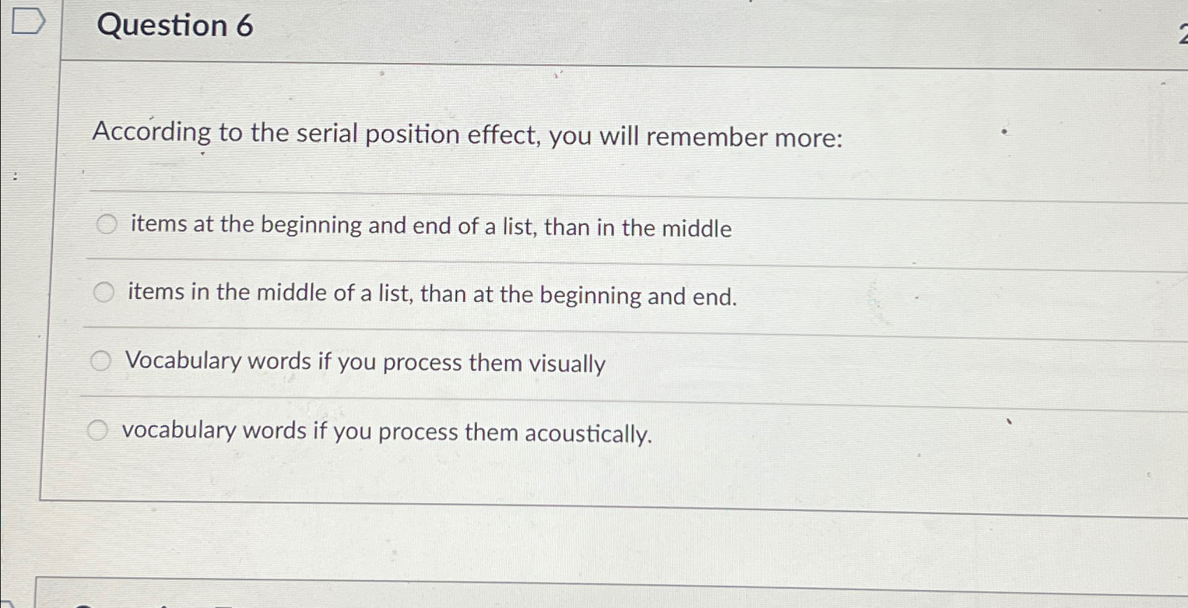 Solved Question 6According to the serial position effect, | Chegg.com