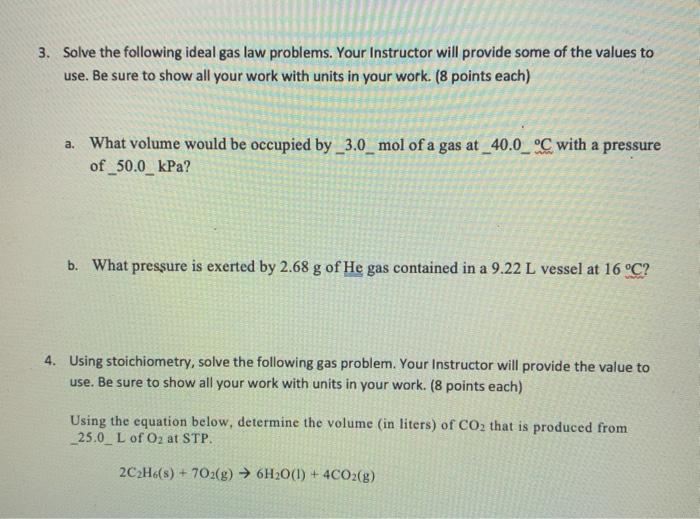 Solved 3. Solve the following ideal gas law problems. Your | Chegg.com