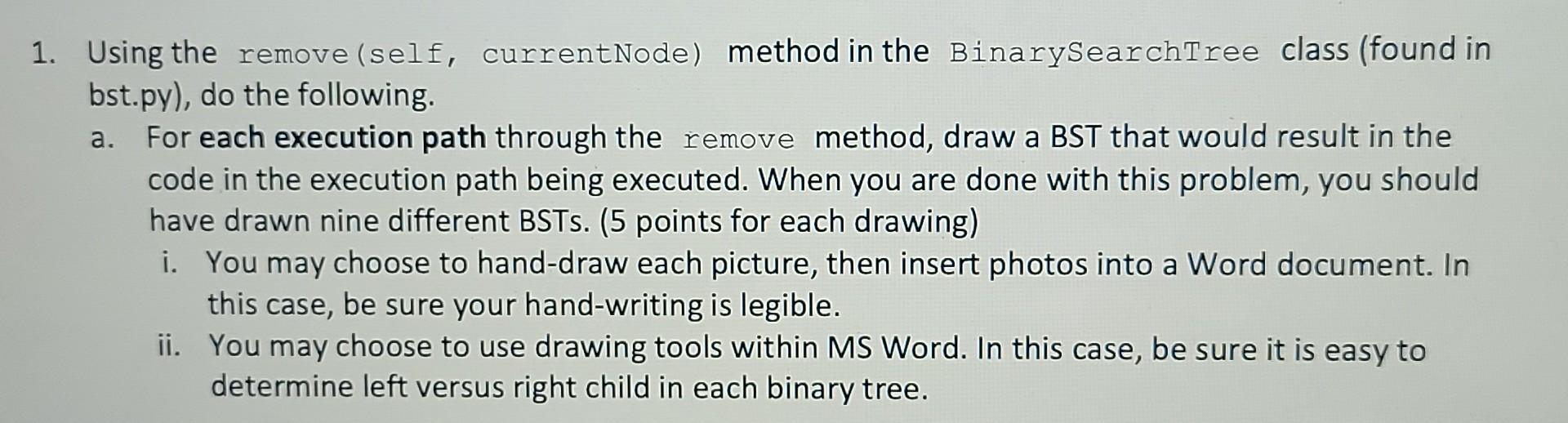 Solved 1. Using the remove (self, currentNode) method in the | Chegg.com