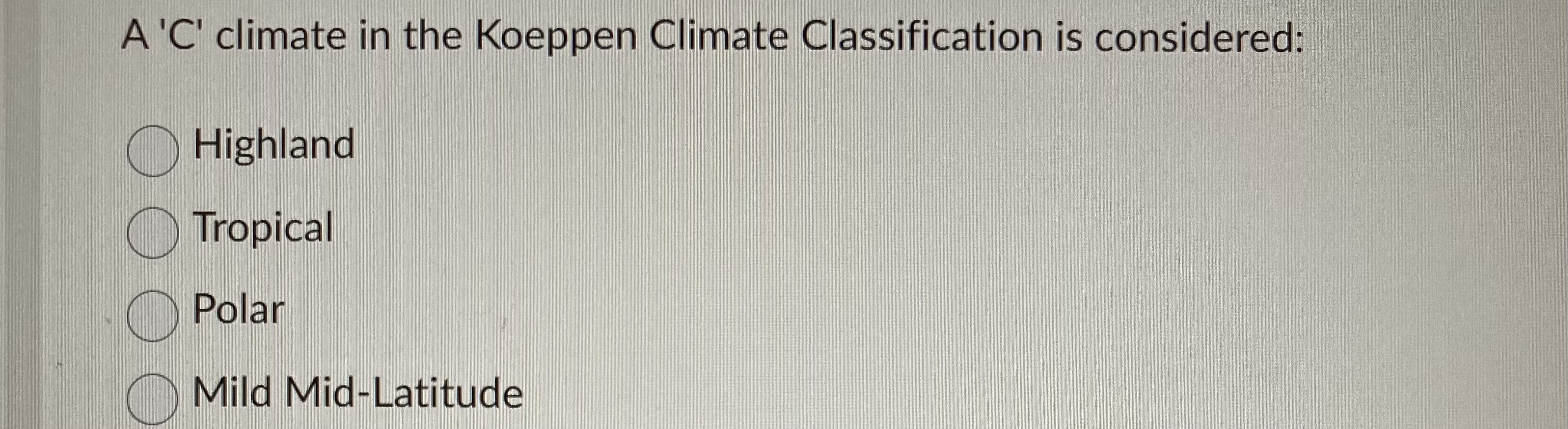 Solved A'C' ﻿climate in the Koeppen Climate Classification | Chegg.com