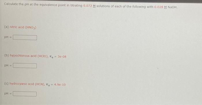 Solved Calculate the pH at the equivalence point in | Chegg.com