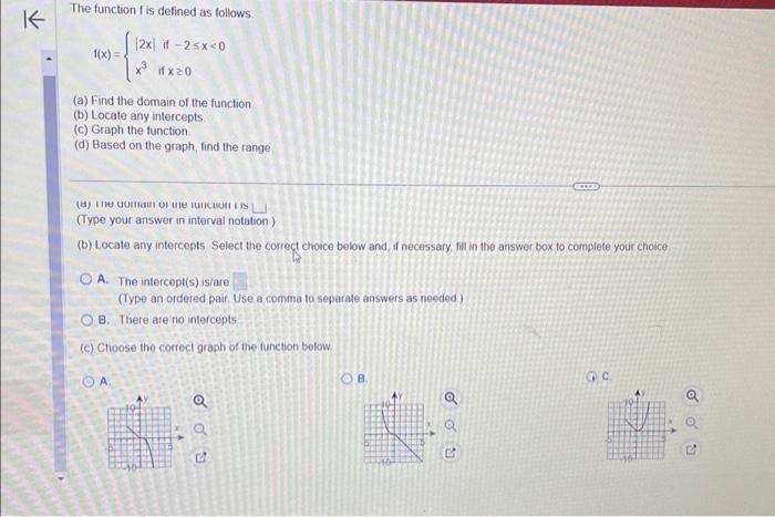 Solved The function f is defined as follows f(x)={∣2x∣x3 if | Chegg.com