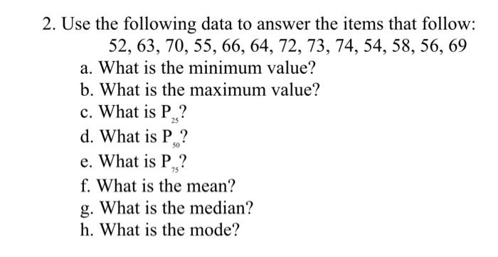Solved 2. Use the following data to answer the items that | Chegg.com