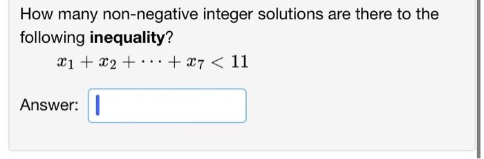 Solved How many non-negative integer solutions are there to | Chegg.com